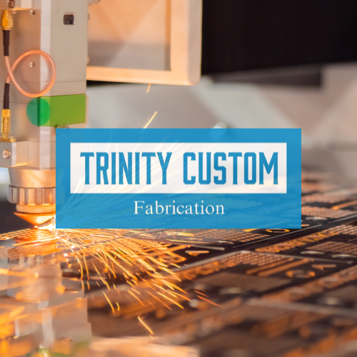 Home - Trinity Custom Fabrication